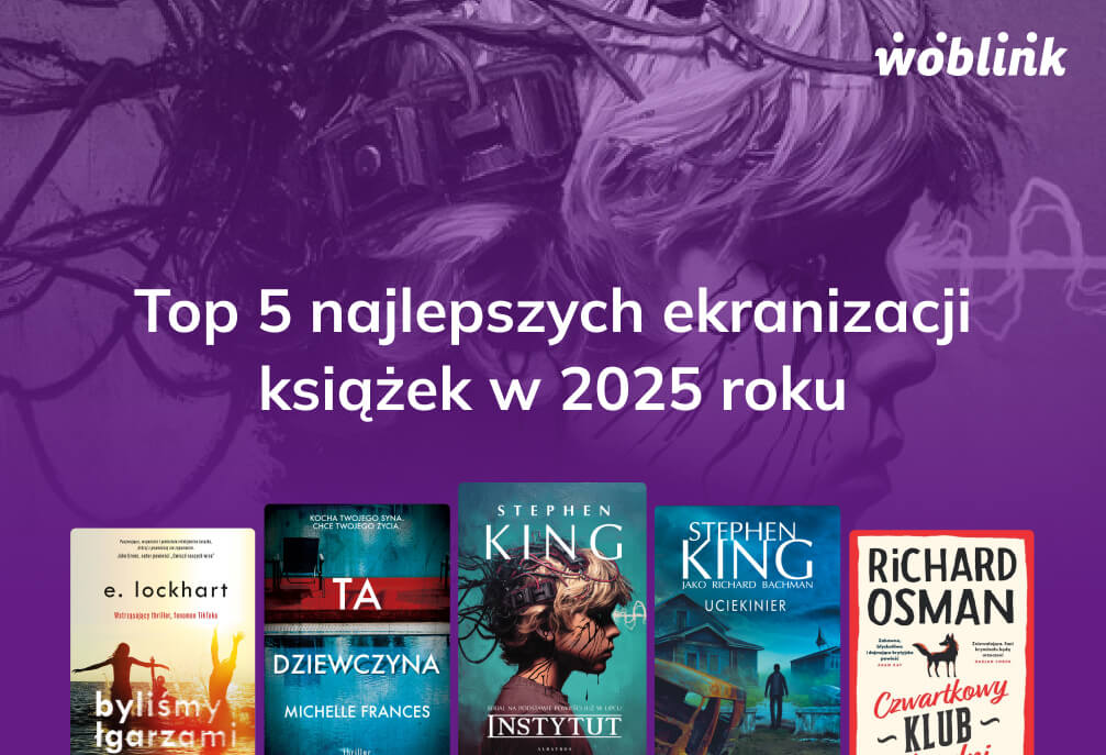 Najlepsze ekranizacje książek w 2025 roku – ranking TOP 5 - Woblink
