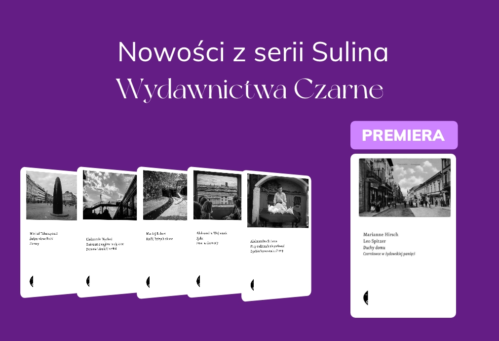 10 Nowości z serii Sulina Wydawnictwa Czarne - Woblink