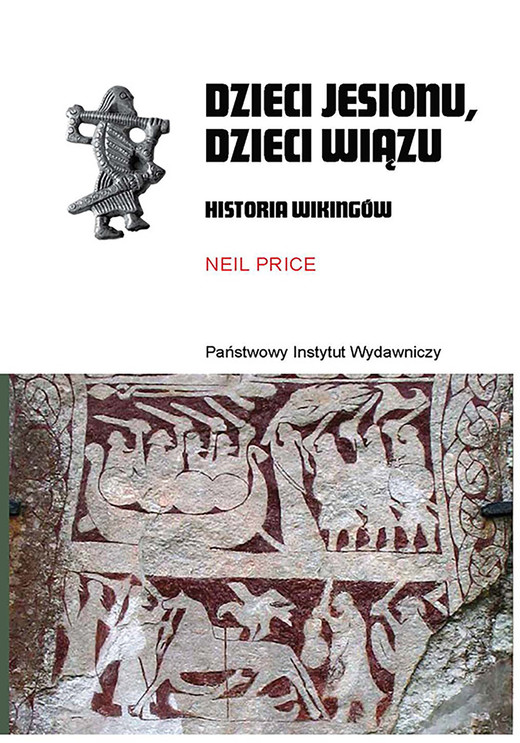 Dzieci jesionu, dzieci wiązu. Historia Wikingów – Neil Price | Ebook w ...